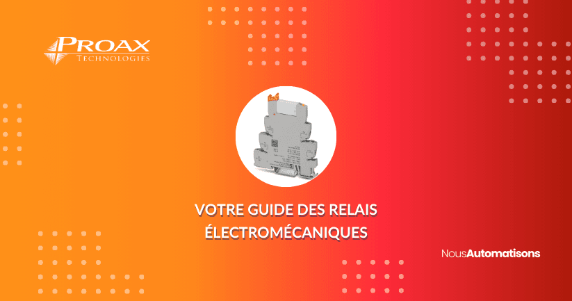 Guide complet sur les contacteurs | Proax | Blog | Proax